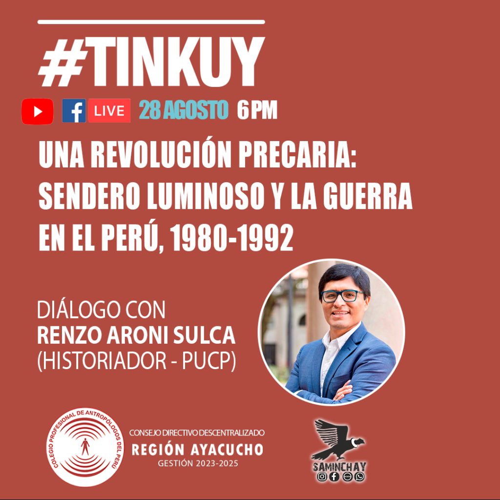Tinkuy 28 - Una revolución precaria: Sendero Luminoso y la guerra en el ...